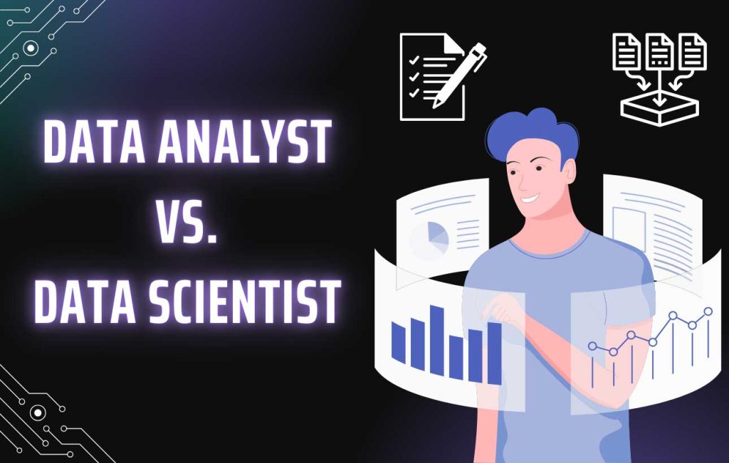 Data Analyst vs. Data Scientist Similarities and Differences | Dv Analytics